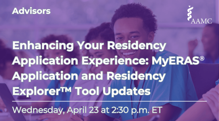 Upcoming ERAS and Transition to Residency Webinars | Students & Residents